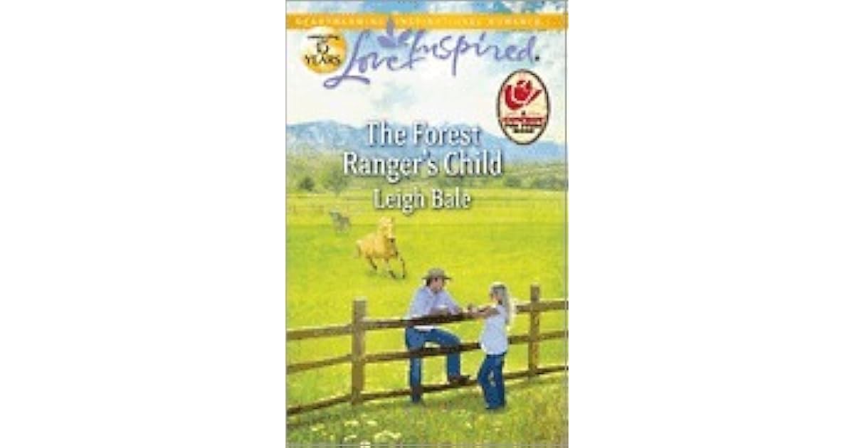 The Forest Ranger's Child (The Forest Rangers #3) by Leigh Bale