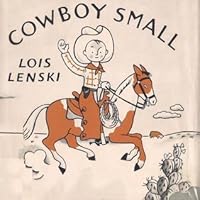 Cowboy Small by Lois Lenski