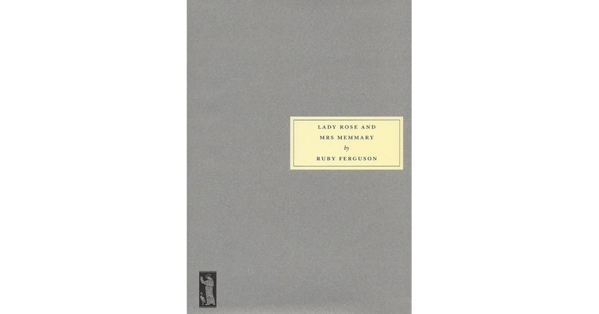 Lady Rose and Mrs. Memmary by Ruby Ferguson