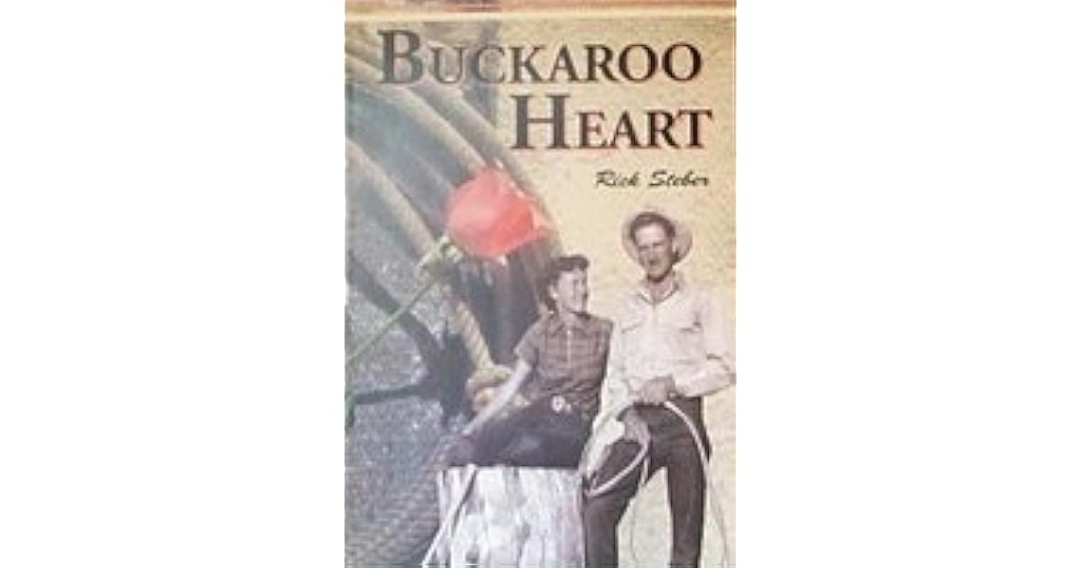 Buckaroo Heart by Rick Steber