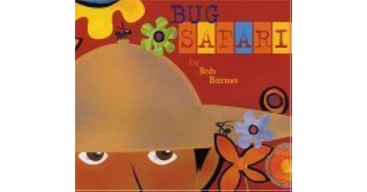 Bug Safari by Bob Barner