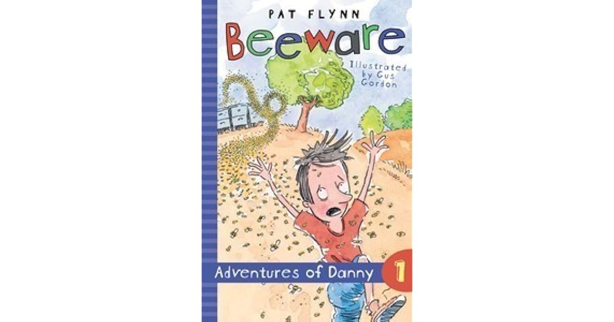 Beeware (The Adventures of Danny, #1) by Pat Flynn