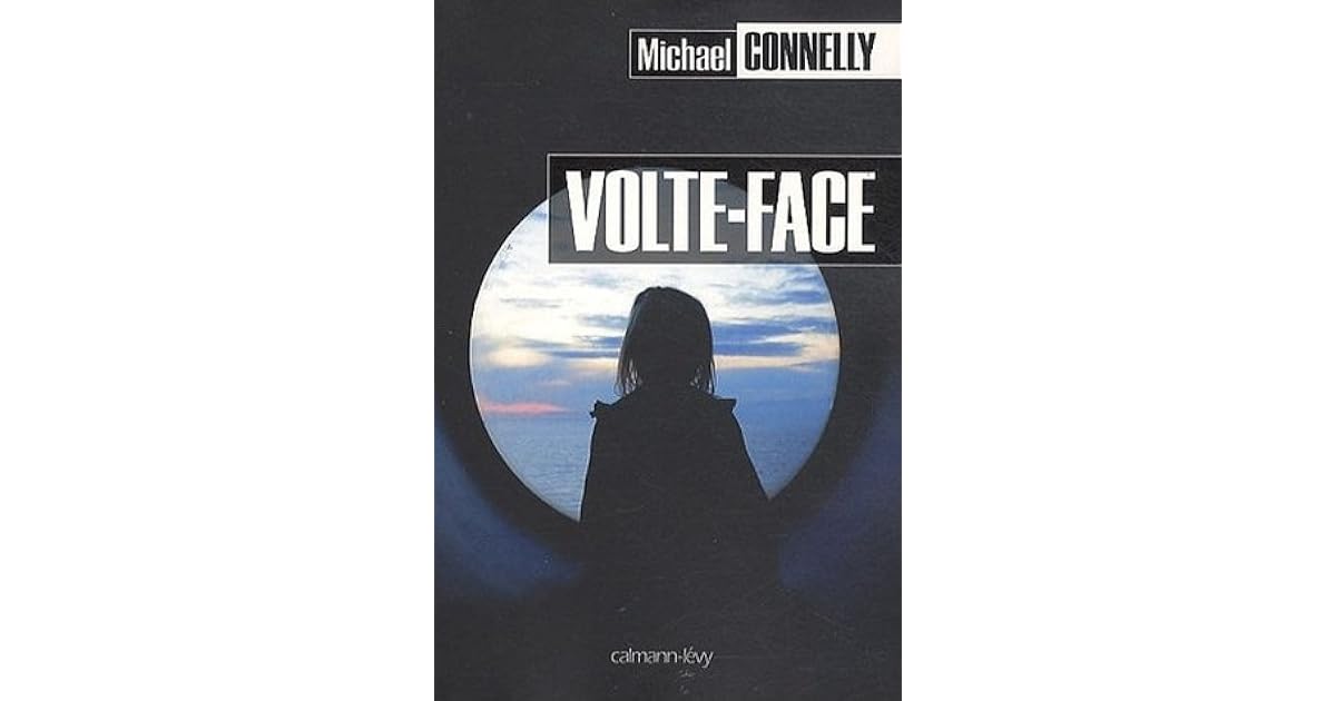 Volte-face by Michael Connelly
