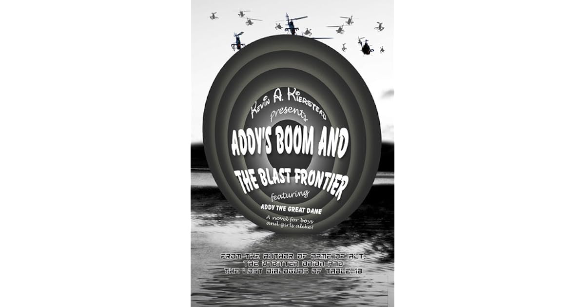Addy's Boom and the Blast Frontier by Kevin A. Kierstead
