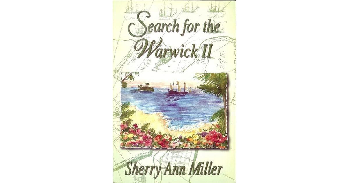 Search for the Warwick II by Sherry Ann Miller