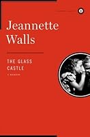 The Glass Castle by Jeannette Walls