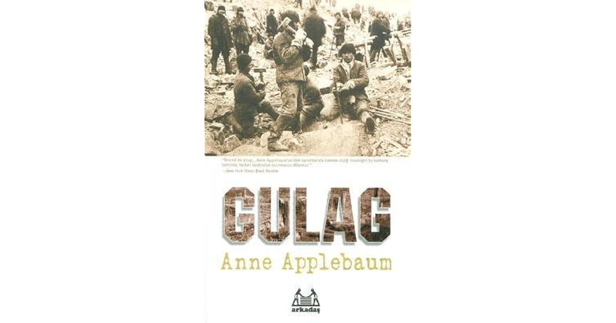 Gulag by Anne Applebaum