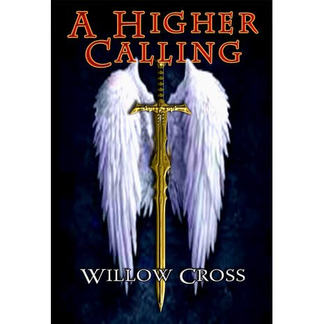 A Higher Calling by Willow Cross — Reviews, Discussion, Bookclubs, Lists