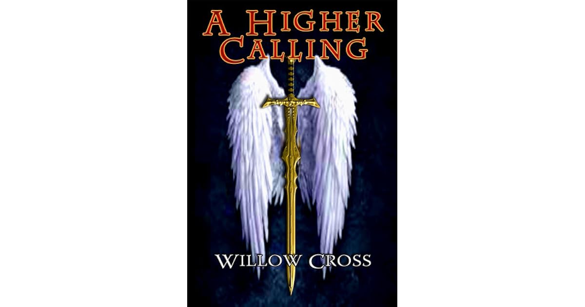A Higher Calling by Willow Cross