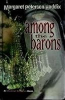 Among the Barons by Margaret Peterson Haddix