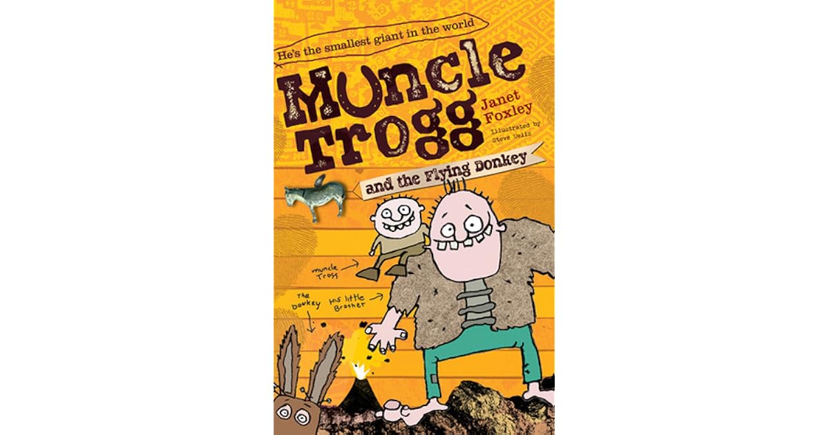 Muncle Trogg and the Flying Donkey by Janet Foxley
