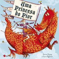 The Worst Princess by Anna Kemp