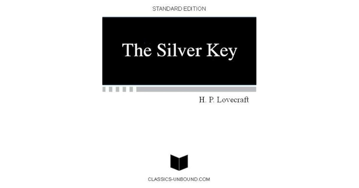 The Silver Key by H.P. Lovecraft