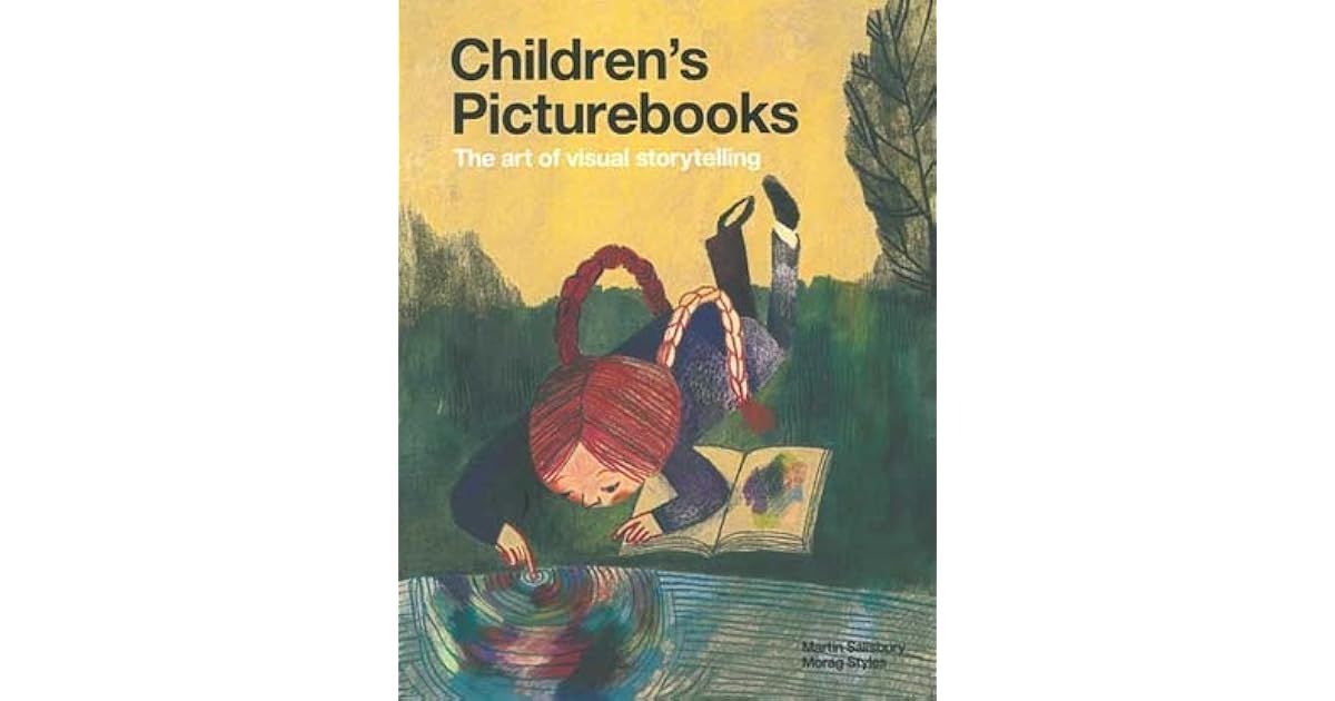 Children's Picturebooks: The Art of Visual Storytelling by Martin Salisbury