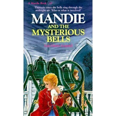 Mandie and the Mysterious Bells (Mandie #10) by Lois Gladys Leppard ...