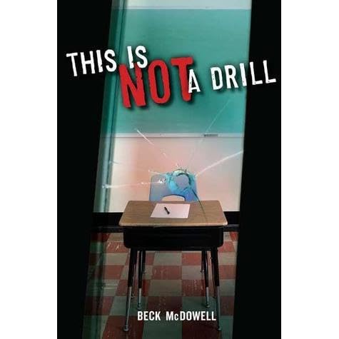 This Is Not a Drill by Beck McDowell — Reviews, Discussion, Bookclubs ...