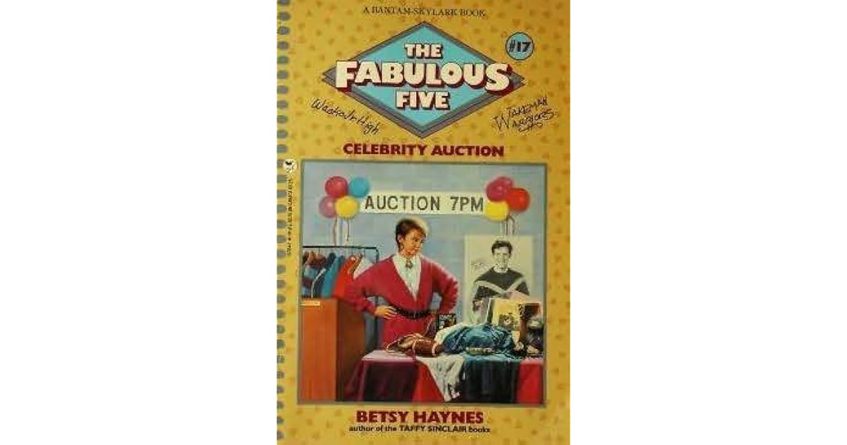 Celebrity Auction (The Fabulous Five, #17) by Betsy Haynes