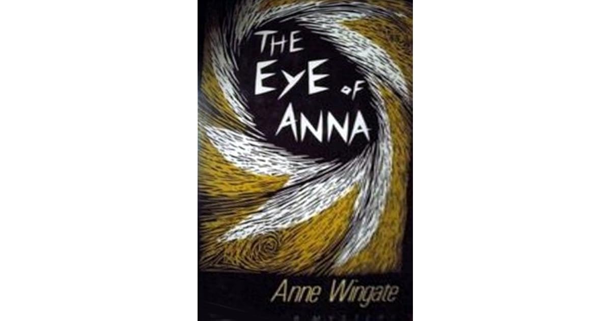 The Eye of Anna by Anne Wingate