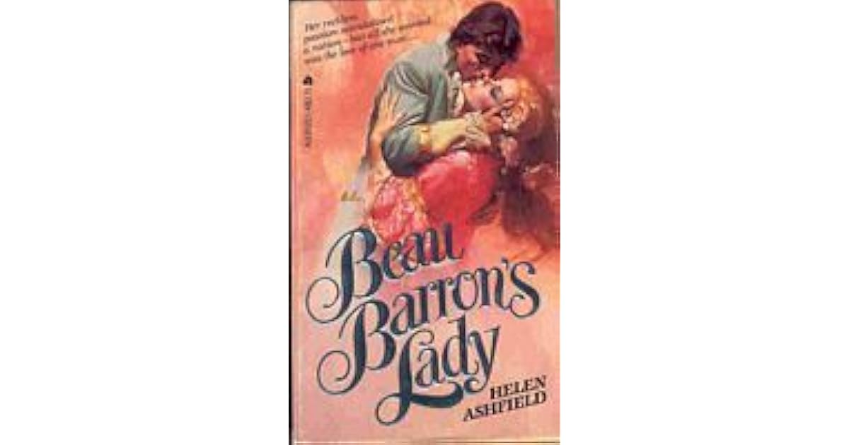Beau Barron's Lady by Helen Ashfield