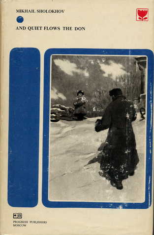 And Quiet Flows the Don (#4) by Mikhail Sholokhov