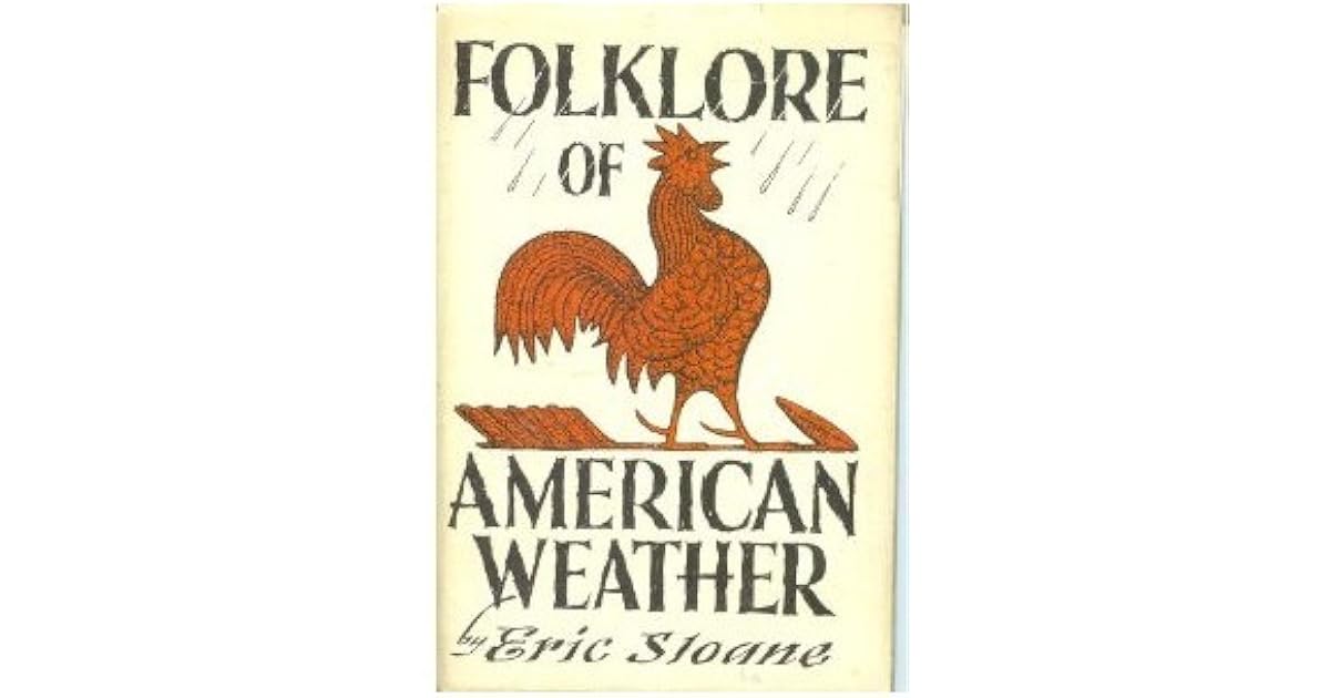 Folklore of American Weather by Eric Sloane