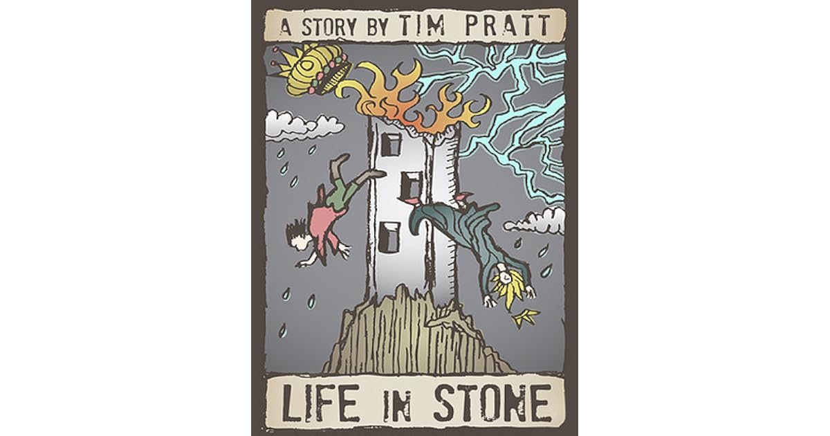 Life in Stone by Tim Pratt