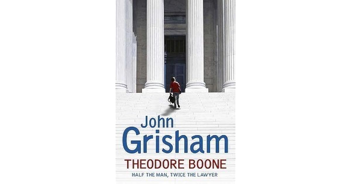 Theodore Boone (Theodore Boone, #1) by John Grisham