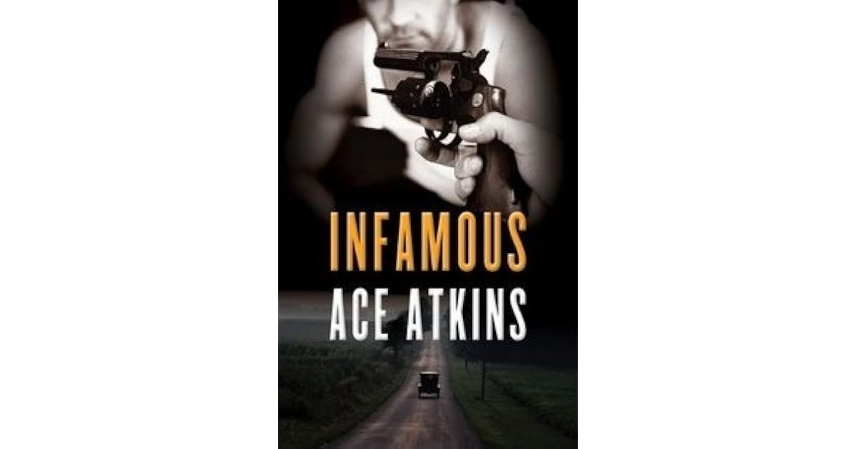 Infamous by Ace Atkins
