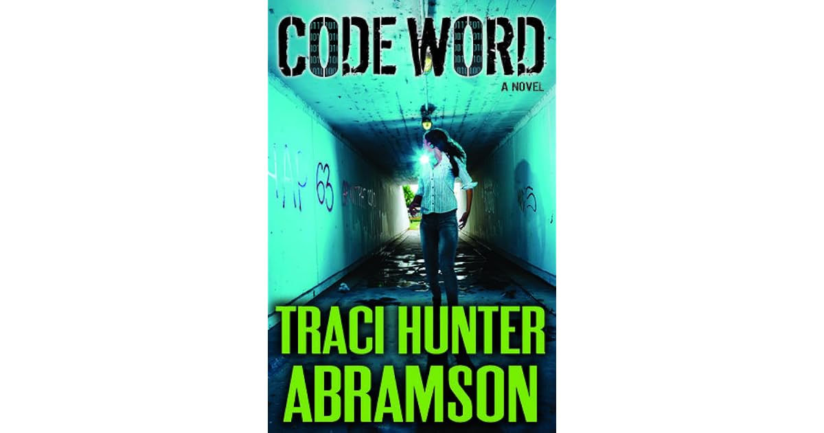 Code Word (Saint Squad, #6) by Traci Hunter Abramson