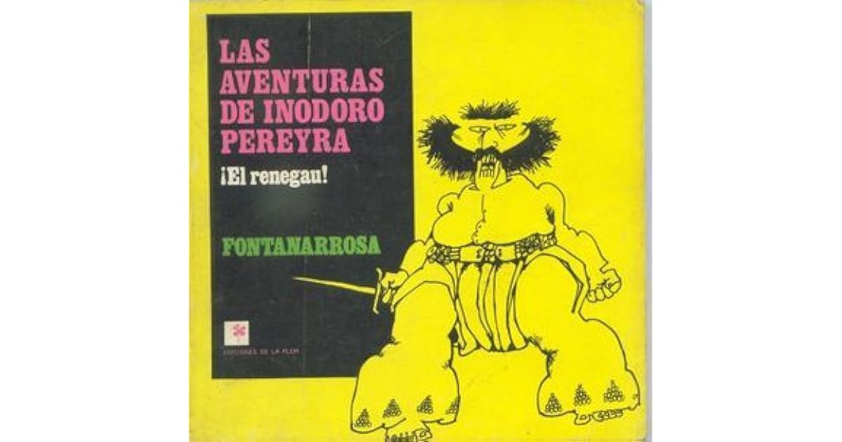 Inodoro Pereyra 1 (Inodoro Pereyra, #1) by Roberto Fontanarrosa