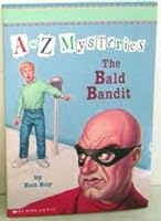 The Bald Bandit (A to Z Mysteries, #2) by Ron Roy