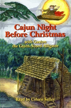 Cajun Night Before Christmas, Gaston the Green-Nosed Alligator by ...