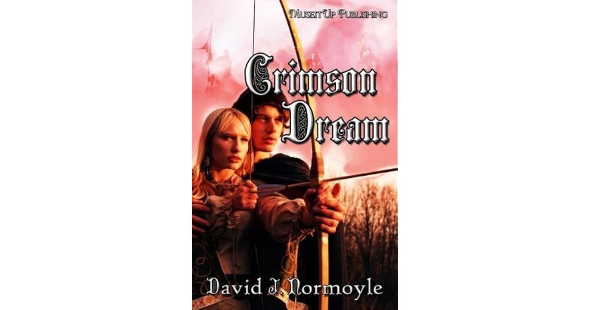 Crimson Dream by David J. Normoyle