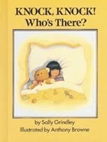 Knock Knock Who's There? by Sally Grindley
