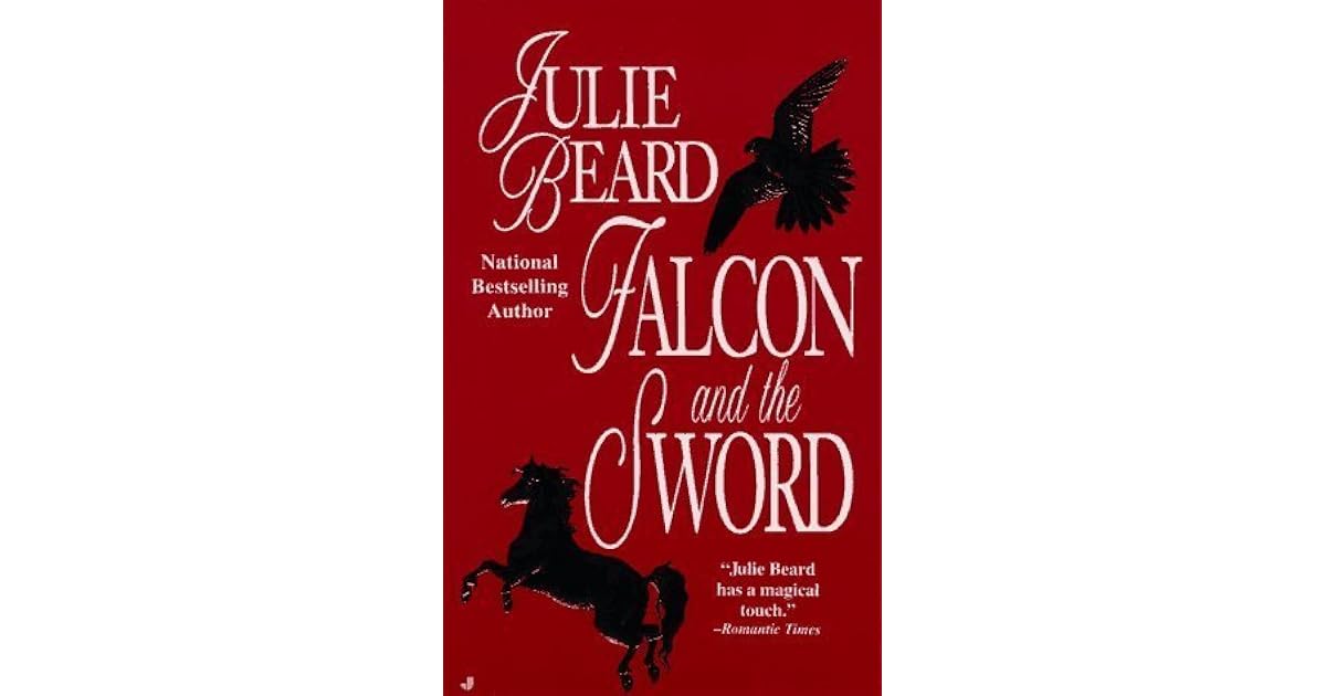 Falcon and the Sword by Julie Beard