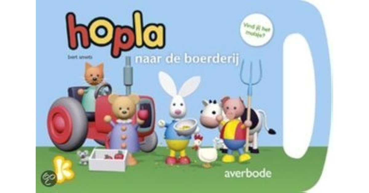 Hopla naar de boerderij by Inge Bergh