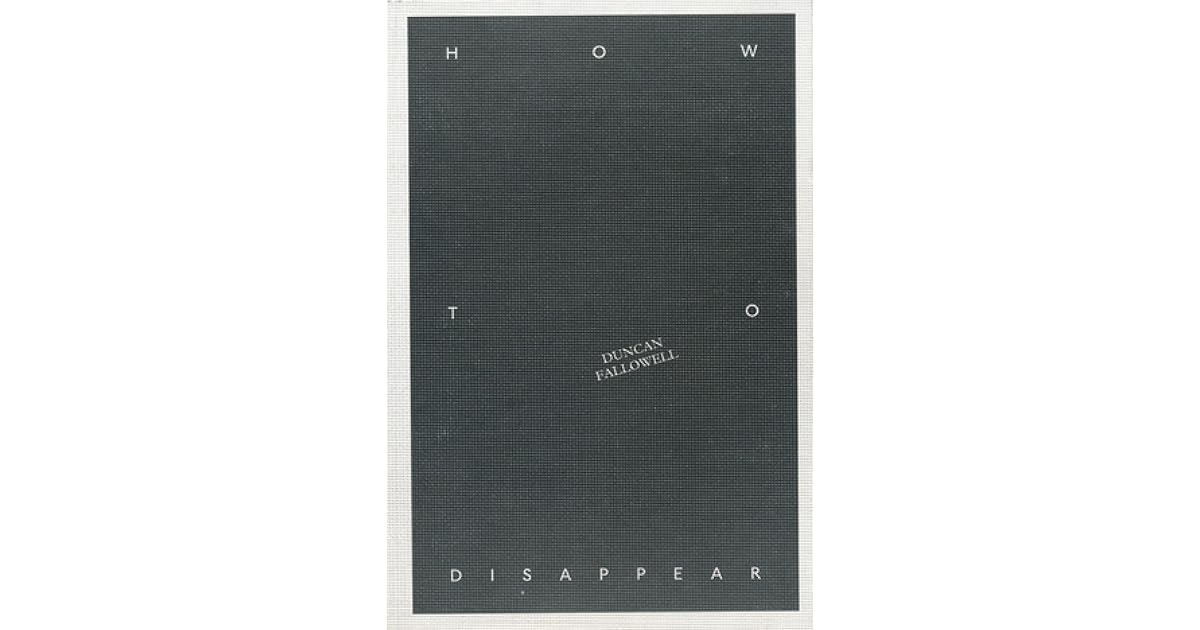 How to Disappear: A Memoir for Misfits by Duncan Fallowell