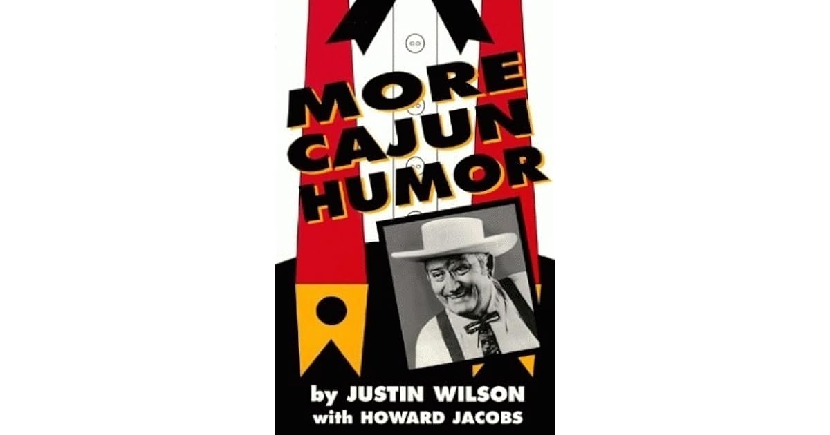 More Cajun Humor by Justin Wilson