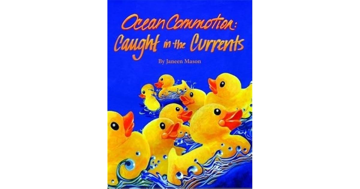 Ocean Commotion: Caught in the Currents: Caught in the Currents by ...