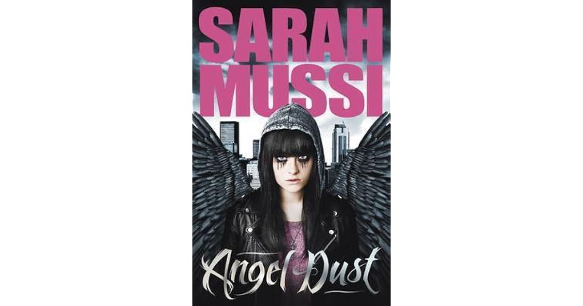 Angel Dust by Sarah Mussi
