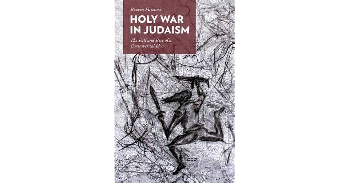 Holy War in Judaism by Reuven Firestone