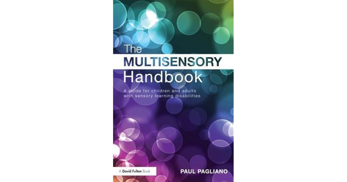 The Multisensory Handbook: A Guide for Children and Adults with Sensory ...