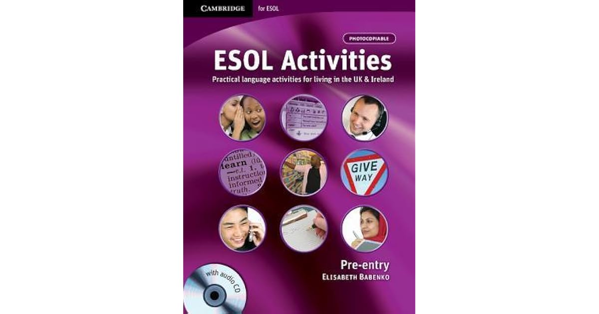 ESOL Activities, Pre-Entry: Practical Language Activities for Living in ...