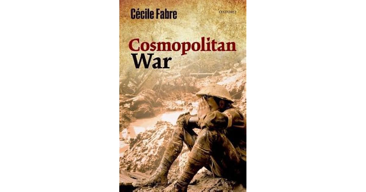 Cosmopolitan War by Cécile Fabre
