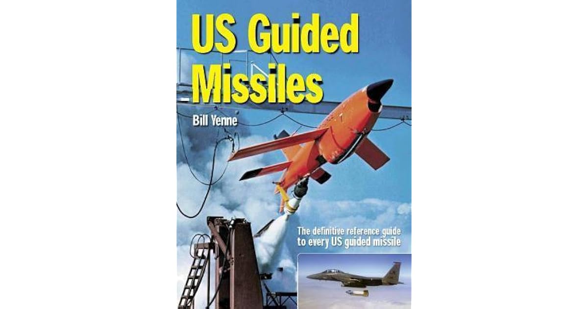 Us Guided Missiles: An Illuatrated History from Cold War to Present Day ...