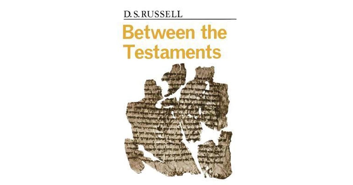Between the Testaments by David Syme Russell