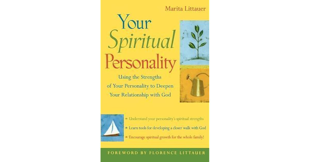 Your Spiritual Personality: Using the Strengths of Your Personality to ...