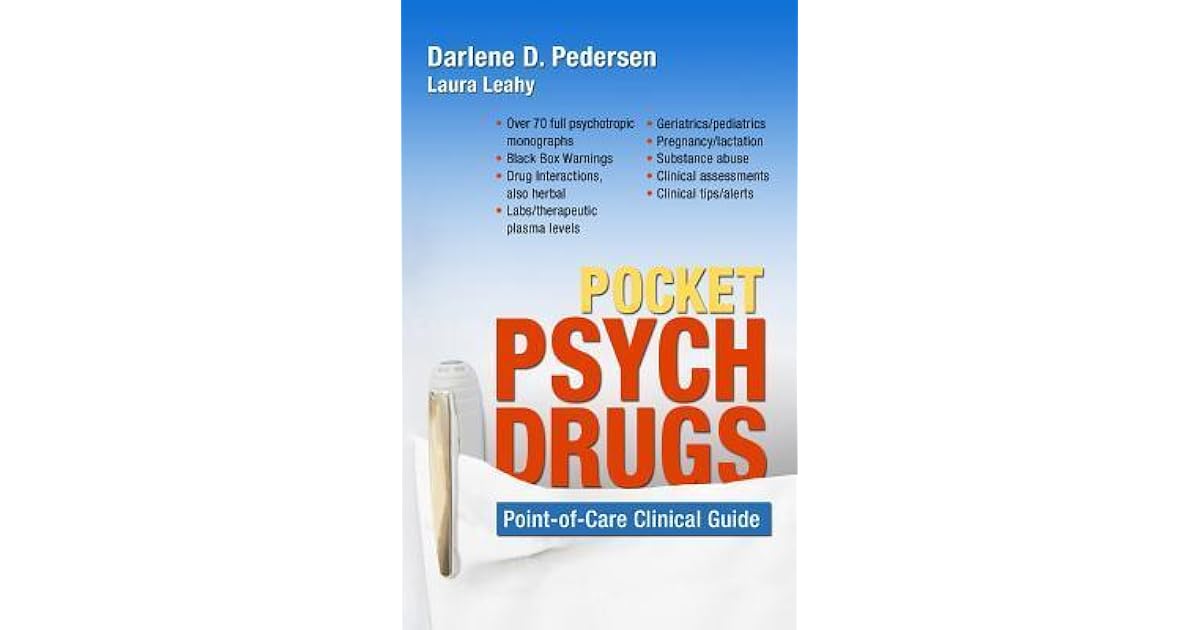 Pocket Psych Drugs: Point-Of-Care Clinical Guide by Darlene D. Pedersen