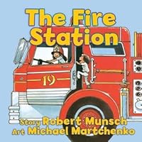 The Fire Station by Robert Munsch