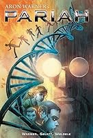 Pariah Volume 1 by Aron Warner